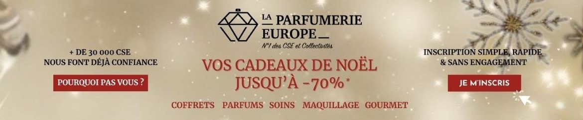 LA PARFUMERIE EUROPE Officiel CSE est le site N°1 des comités sociaux et économiques. Il permet ...